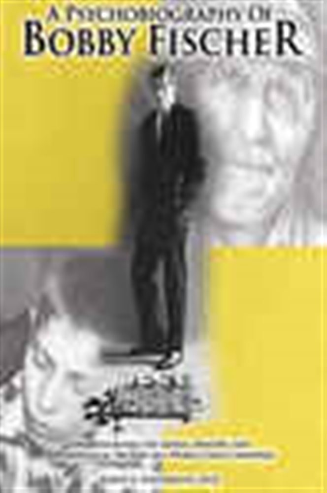 A Psychobiography of Bobby Fischer by Joseph G. Ponterotto (ebook)