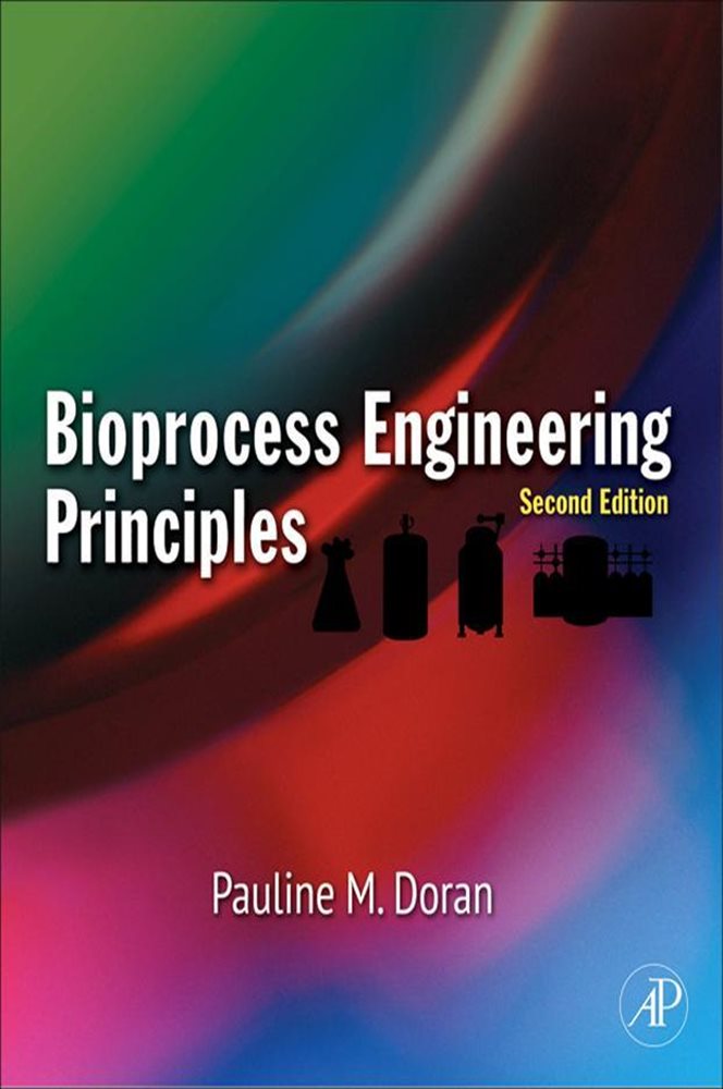 Bioprocess Engineering Principles (2nd ed.)