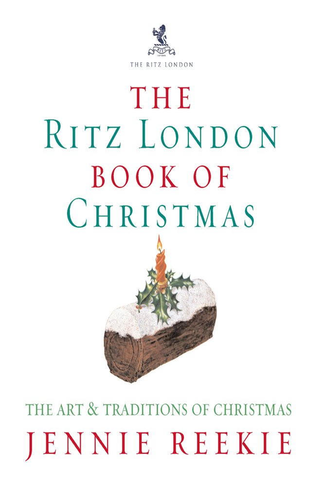 The London Ritz Book of Christmas by Jennie Reekie (ebook)
