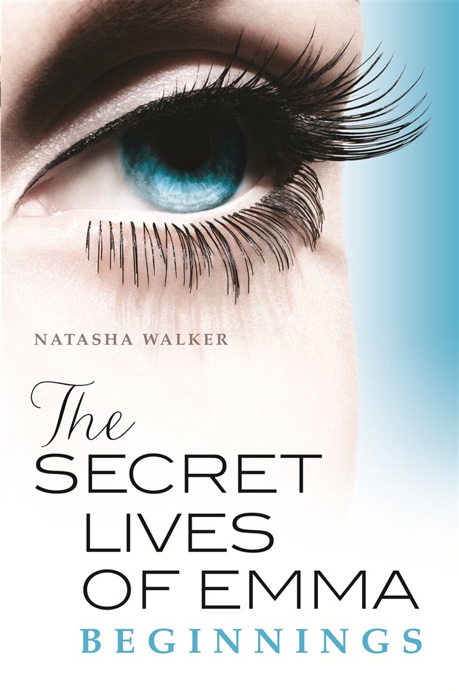 The Secret Lives of Emma: Beginnings by Natasha Walker (ebook)