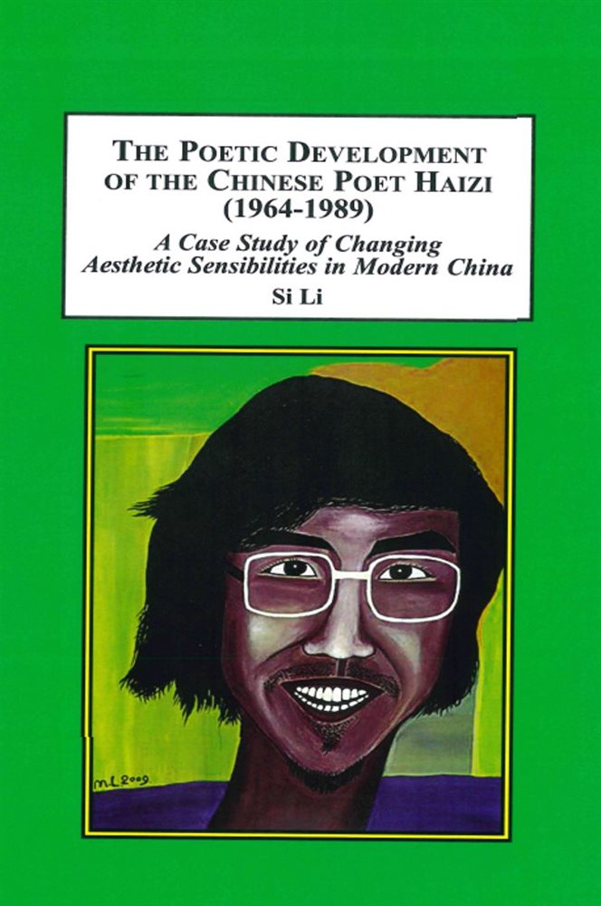 The Poetic Development Of The Chinese Poet Haizi (1964-1989)