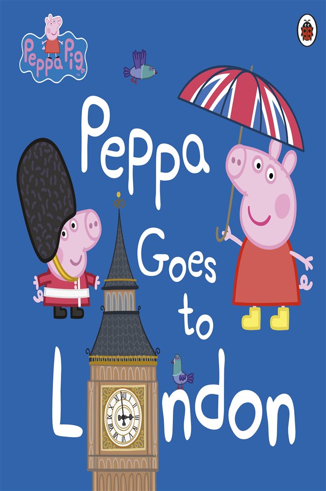 Peppa Pig: Peppa Goes to London by Peppa Pig (ebook)