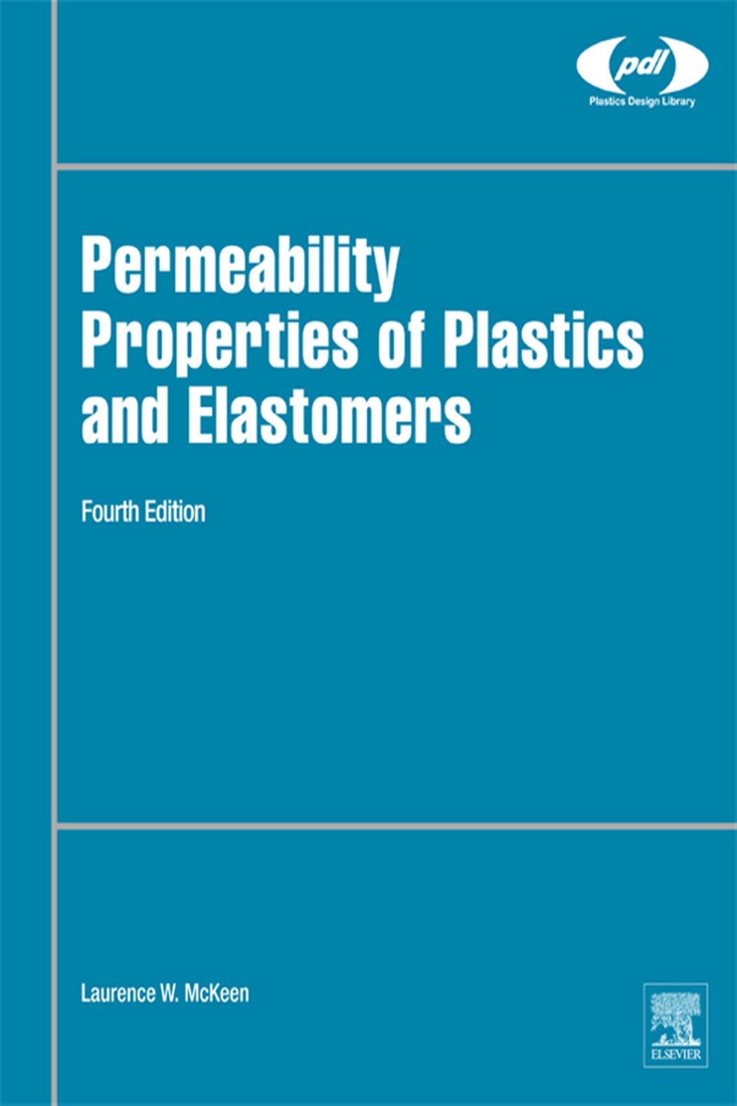Permeability Properties of Plastics and Elastomers (4th ed.)