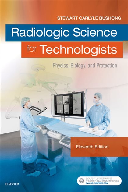Radiologic Science for Technologists - E-Book (11th ed.)