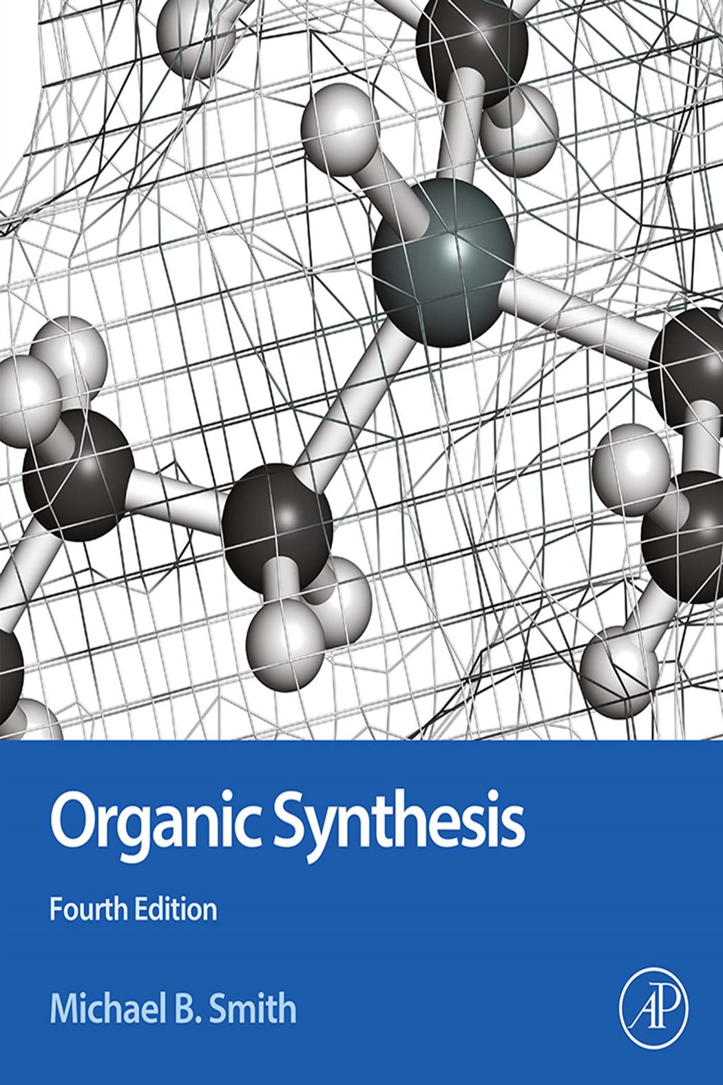 Organic Synthesis (4th ed.) by Michael Smith (ebook)