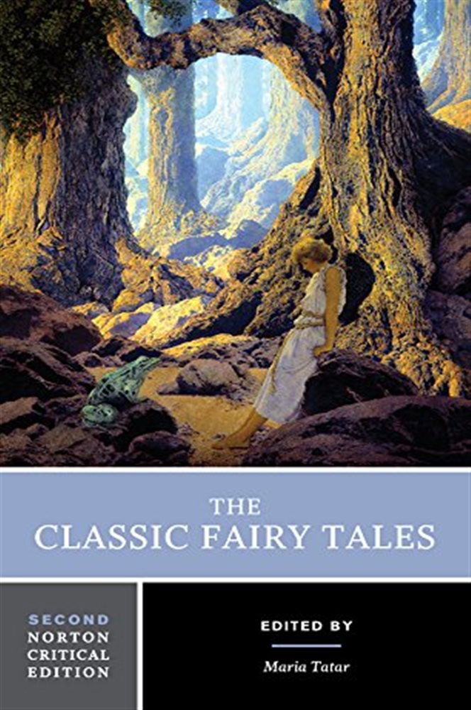 The Classic Fairy Tales (2nd ed.) by Maria Tatar (ebook)