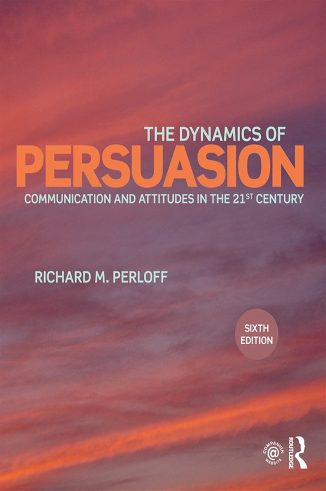 The Dynamics of Persuasion (6th ed.) by Richard M. Perloff (ebook)