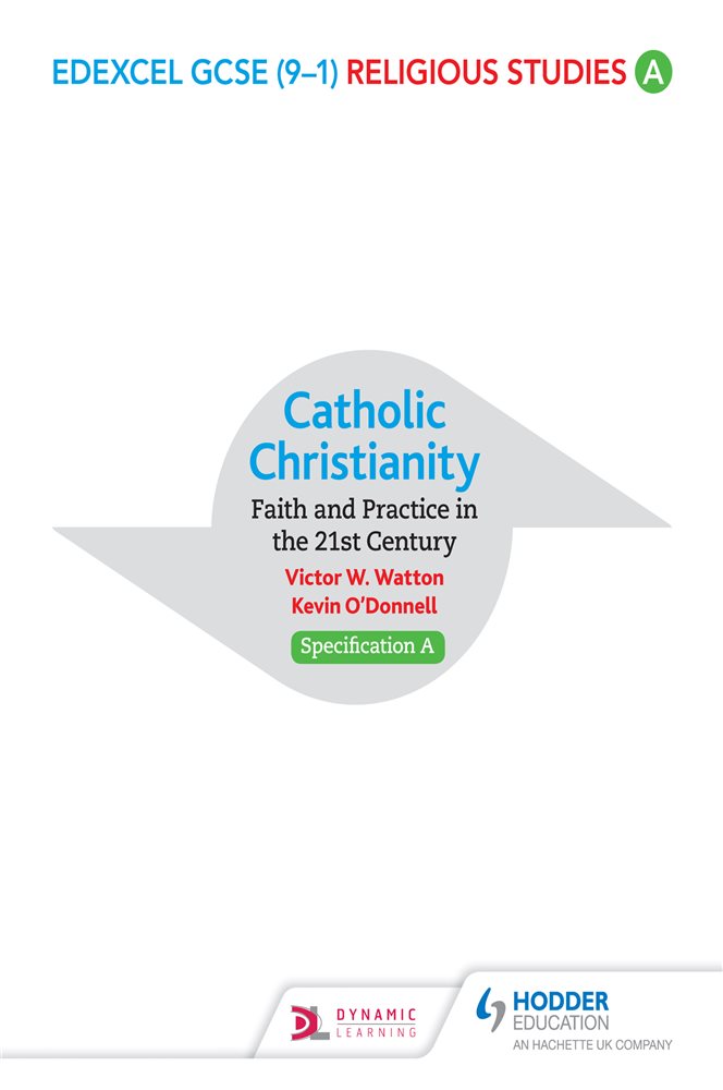 Edexcel Religious Studies for GCSE (9-1): Catholic Christianity ...