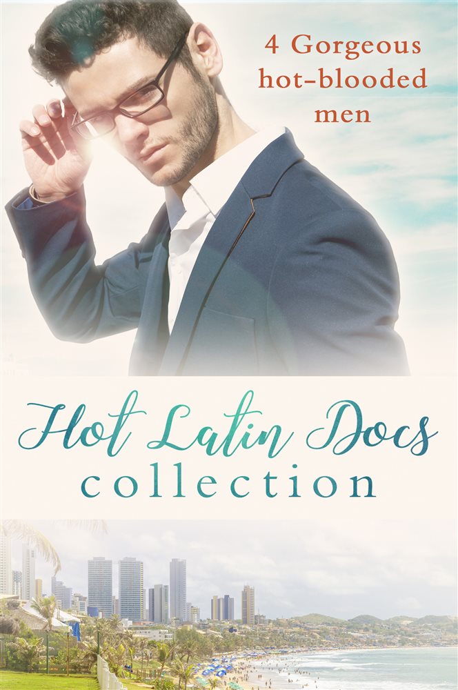 Hot Latin Docs Collection: Santiago's Convenient Fiancée / Alejandro's Sexy Secret / Rafael's ...