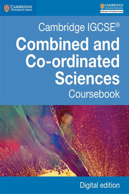 Cambridge IGCSE® Combined and Co-ordinated Sciences Coursebook Digital ...