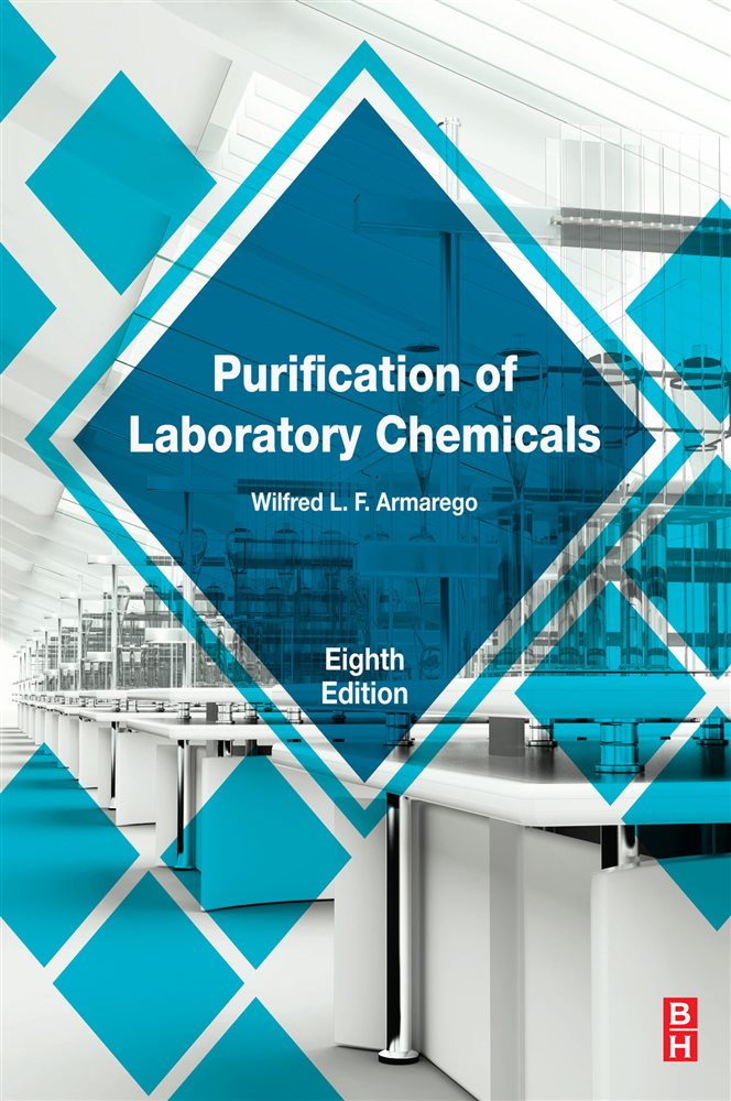 Purification of Laboratory Chemicals (8th ed.)
