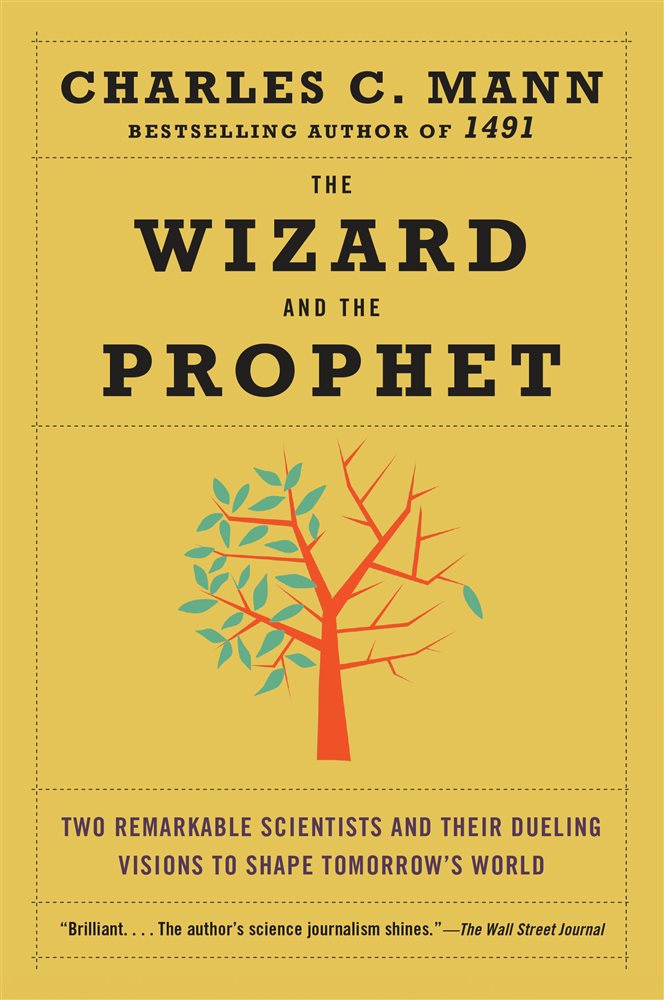 The Wizard and the Prophet by Charles C. Mann (ebook)