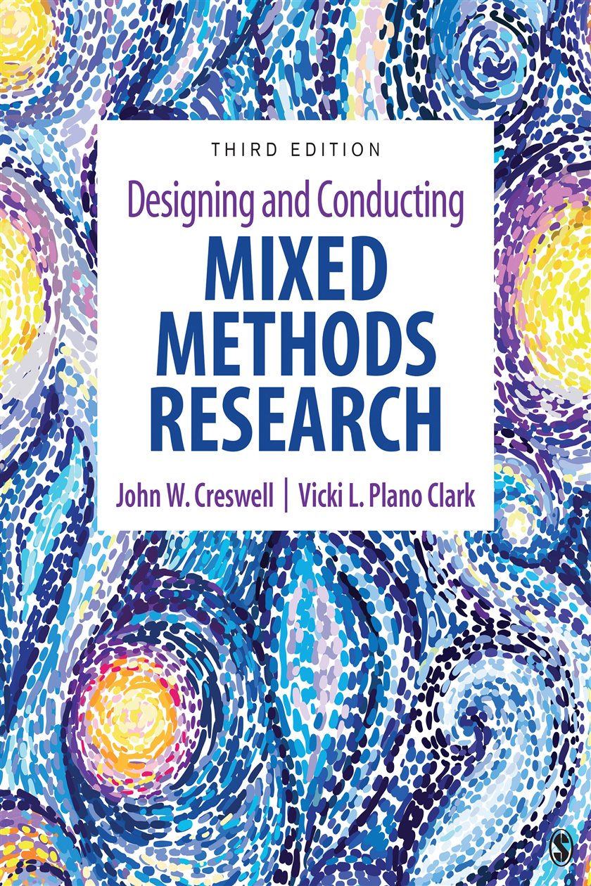 Designing and Conducting Mixed Methods Research (3rd ed.)