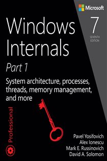 Windows Internals (7th ed.) by Pavel Yosifovich (ebook)