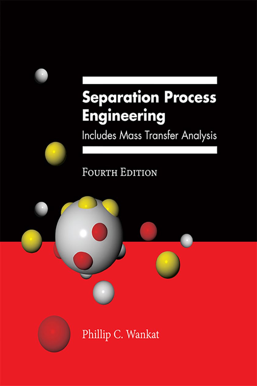 Separation Process Engineering (4th ed.)