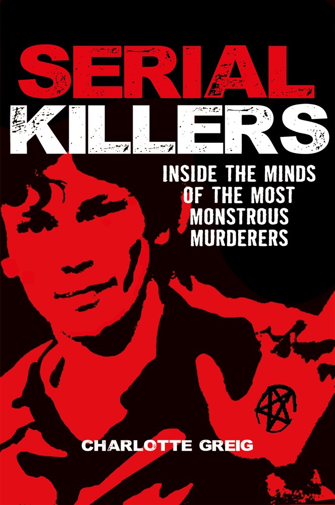 Serial Killers by Charlotte Greig (ebook)