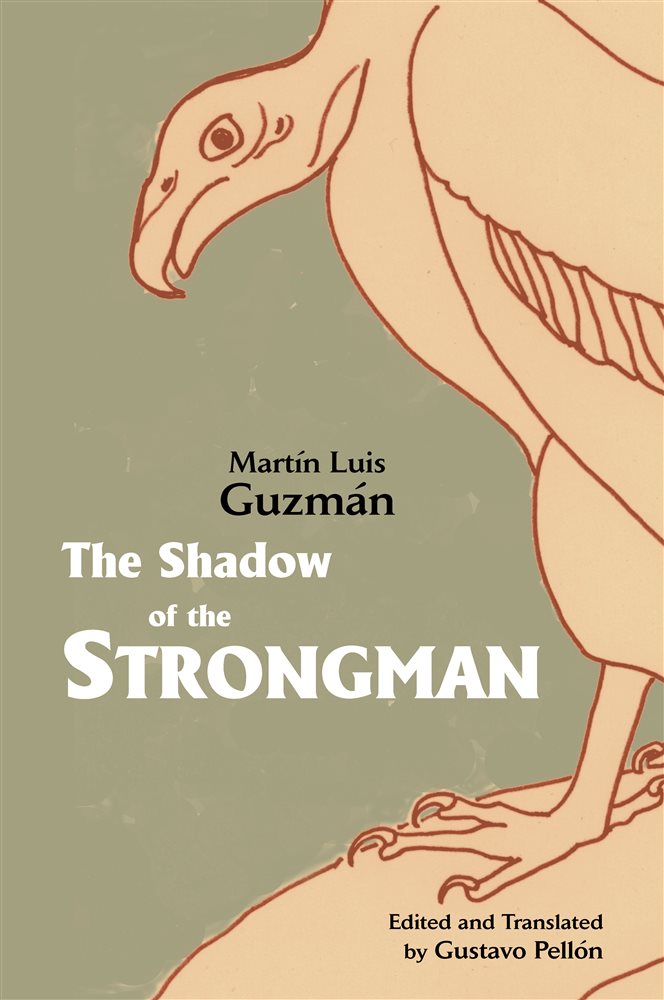 The Shadow of the Strongman by Martín Luis Guzmán (ebook)