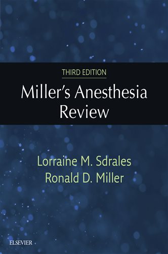 Miller's Anesthesia Review E-Book (3rd ed.)