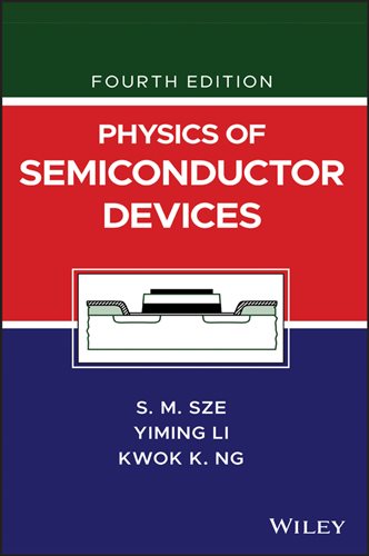 Physics of Semiconductor Devices (4th ed.) by Simon M. Sze (ebook)