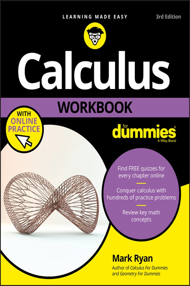 Calculus Workbook For Dummies with Online Practice (3rd ed.)
