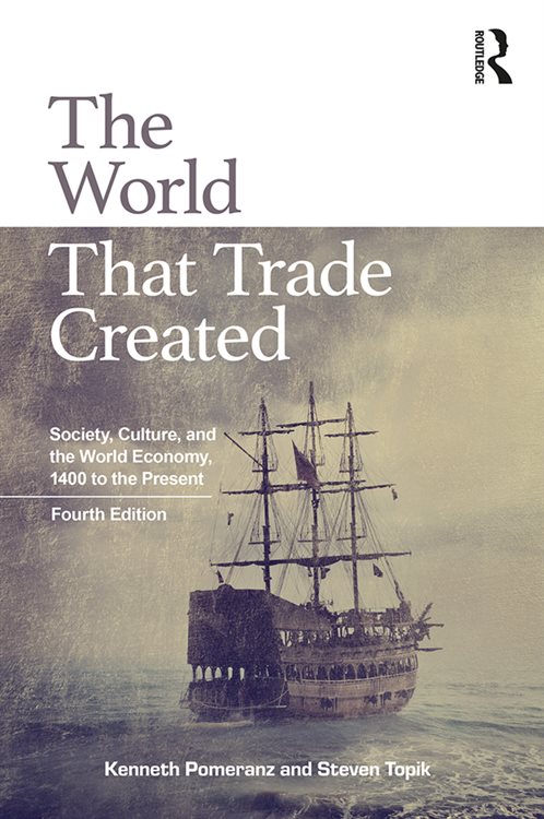 The World That Trade Created (4th ed.) by Kenneth Pomeranz (ebook)