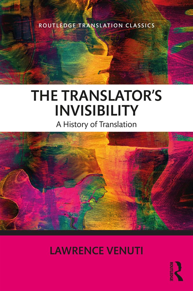 The Translator's Invisibility by Lawrence Venuti (ebook)