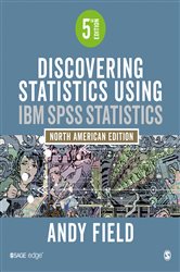 Discovering Statistics Using IBM SPSS Statistics (5th ed.)
