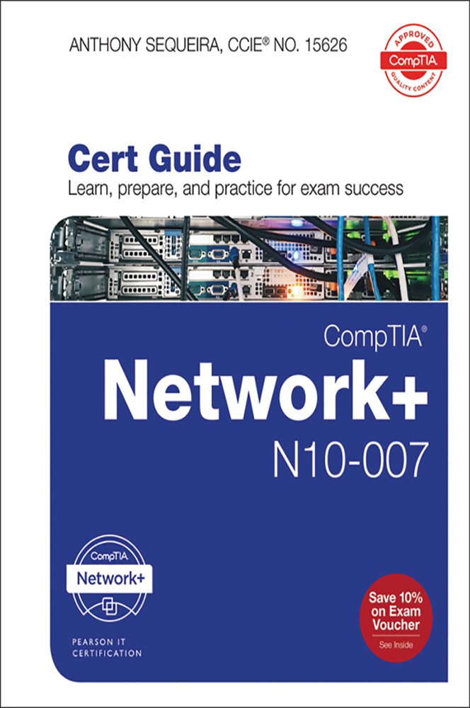 CompTIA Network+ N10-007 Cert Guide by Anthony J. Sequeira (ebook)
