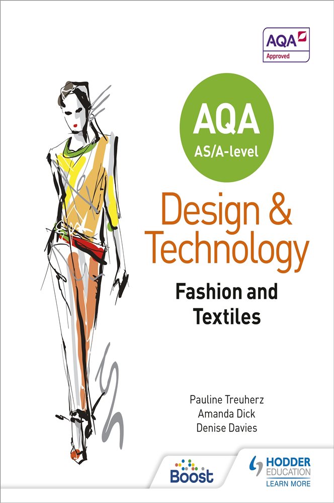 AQA AS/A-Level Design and Technology: Fashion and Textiles