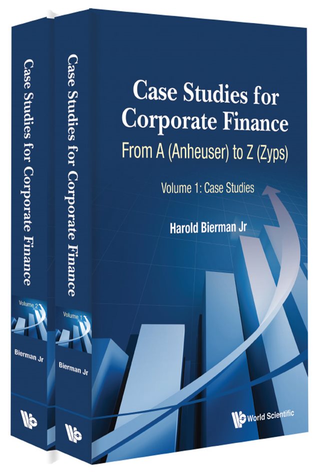 Case Studies For Corporate Finance : From A (Anheuser) To Z (Zyps)