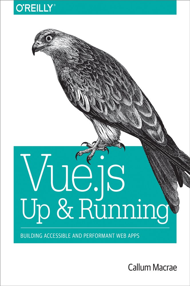 Vue.js: Up and Running by Callum Macrae (ebook) Vue.js: Up and Running by Callum Macrae (ebook)