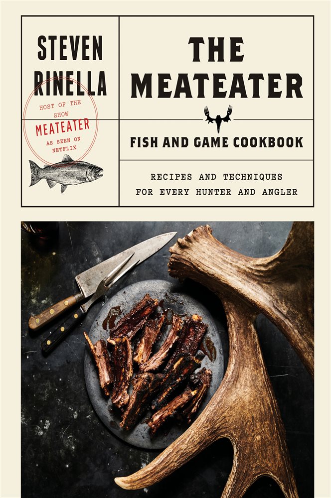 The MeatEater Fish and Game Cookbook by Steven Rinella (ebook)