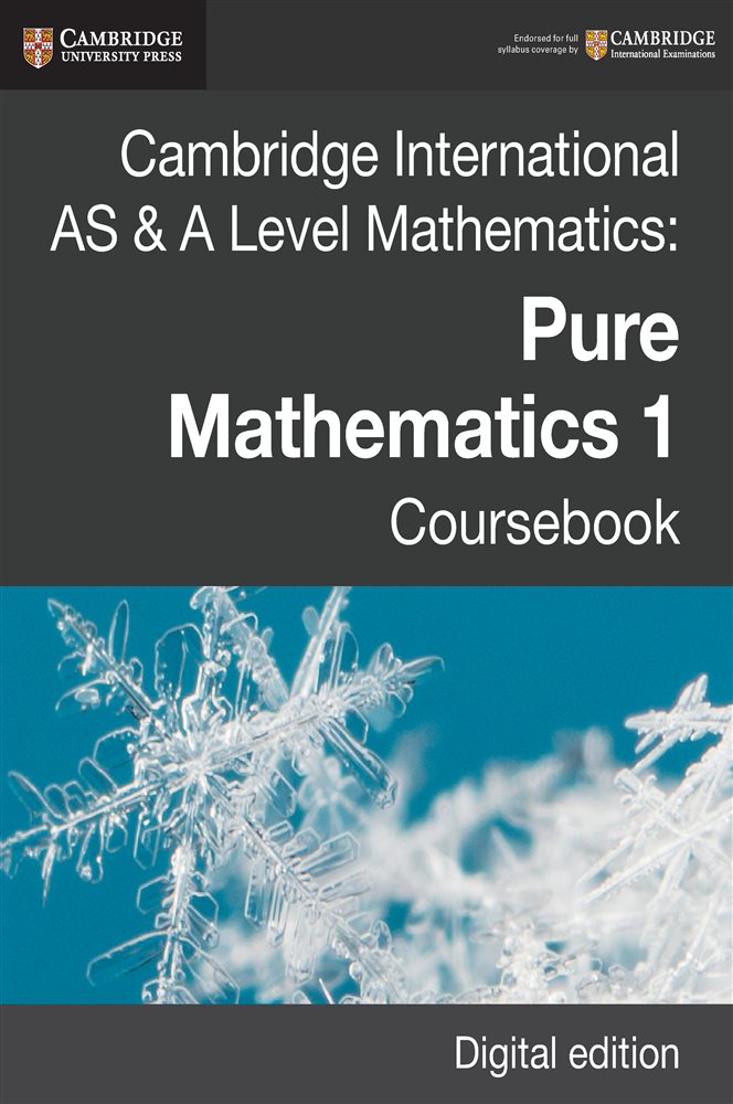 Cambridge International AS & A Level Mathematics: Pure Mathematics 1 ...
