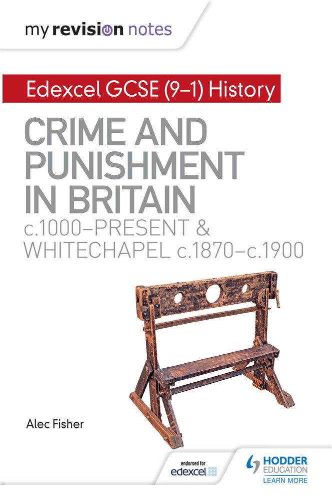 My Revision Notes: Edexcel GCSE (9-1) History: Crime and punishment in ...