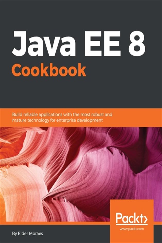 Java EE 8 Cookbook by Elder Moraes (ebook)
