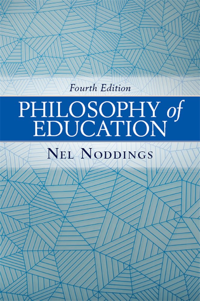 Philosophy of Education (4th ed.) by Nel Noddings (ebook)