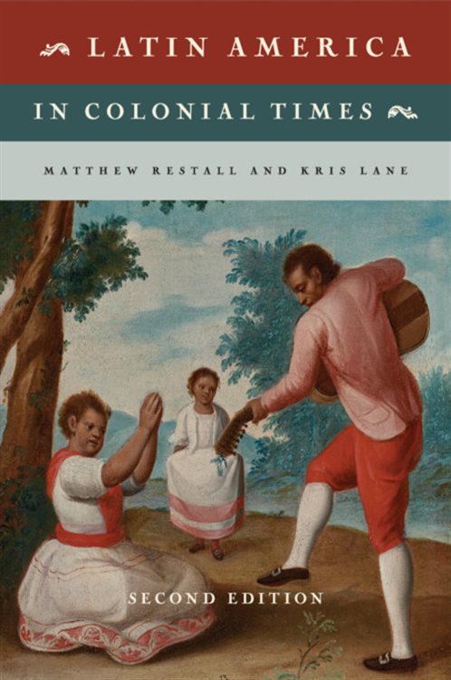 Latin America in Colonial Times (2nd ed.) by Matthew Restall (ebook)