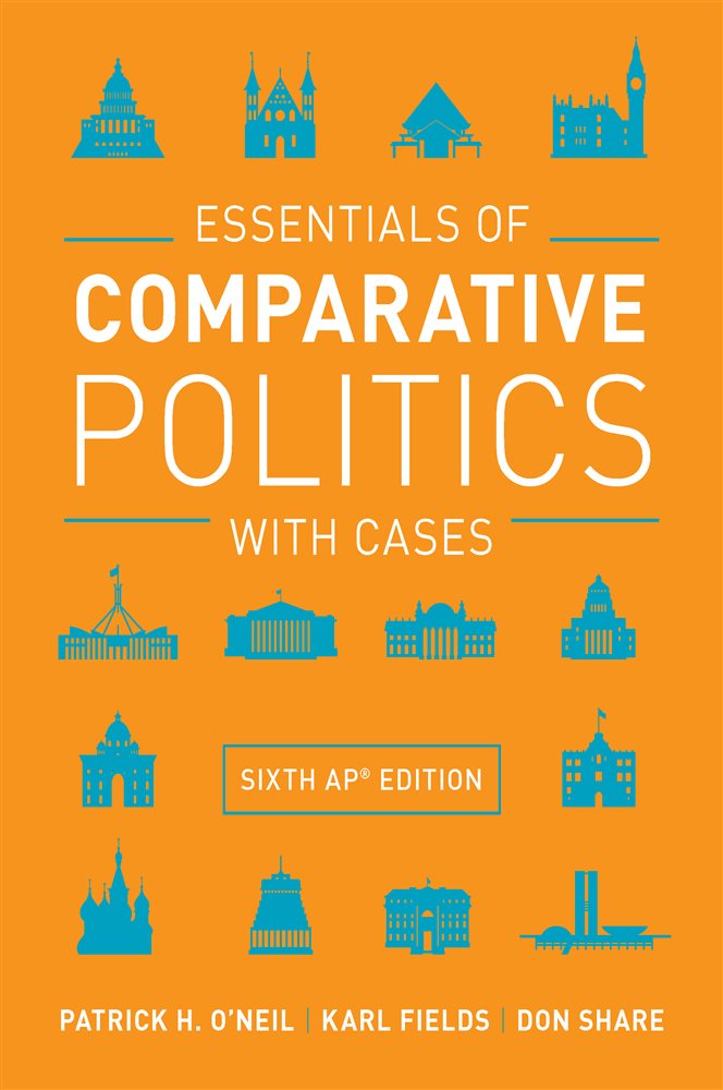 Essentials of Comparative Politics with Cases (6th ed.)