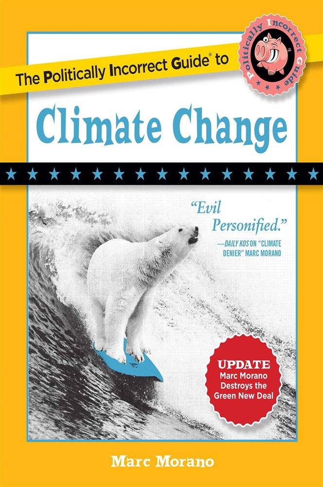 Politically Incorrect Guide to Climate Change by Marc Morano (ebook)