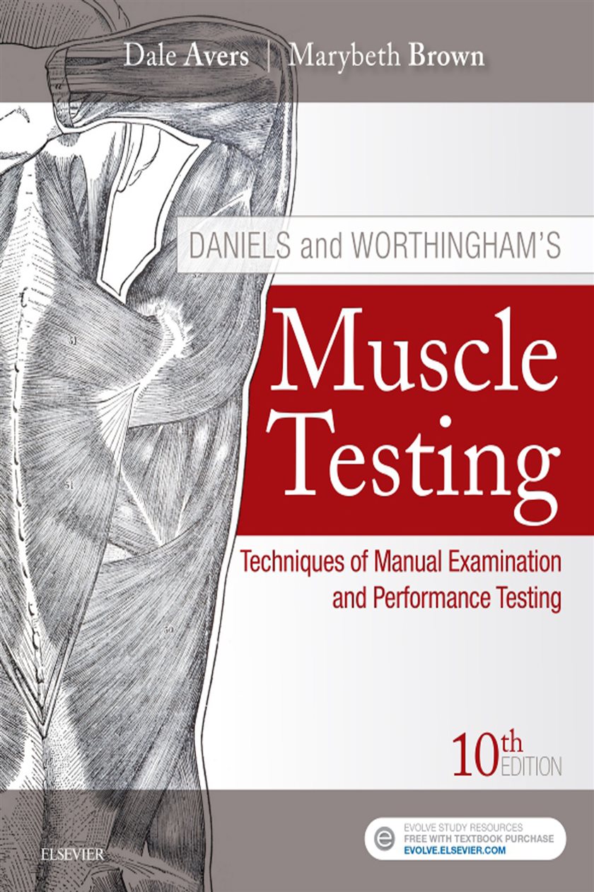 Daniels and Worthingham's Muscle Testing E-Book (10th ed.)