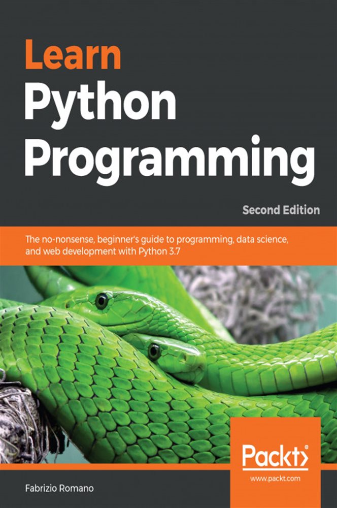 Learn Python Programming (2nd ed.) by Fabrizio Romano (ebook)