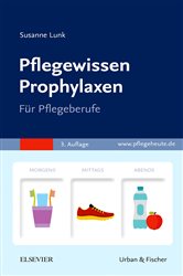 PflegeWissen Prophylaxen in der Pflege (3rd ed.)