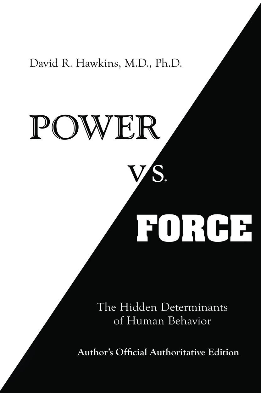 Power vs. Force by David R. Hawkins (ebook)