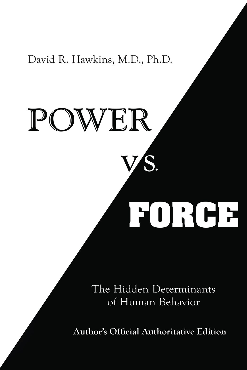 Power vs. Force by David R. Hawkins (ebook)