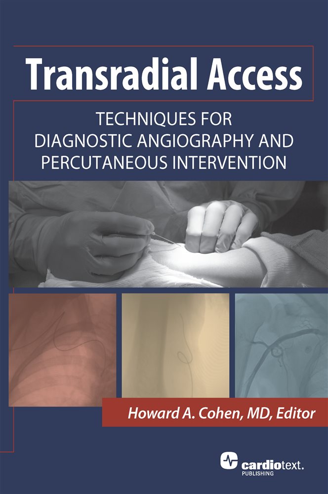 Transradial Access: Techniques for Diagnostic Angiography and ...