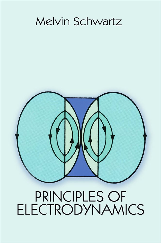 Principles of Electrodynamics by Melvin Schwartz (ebook)