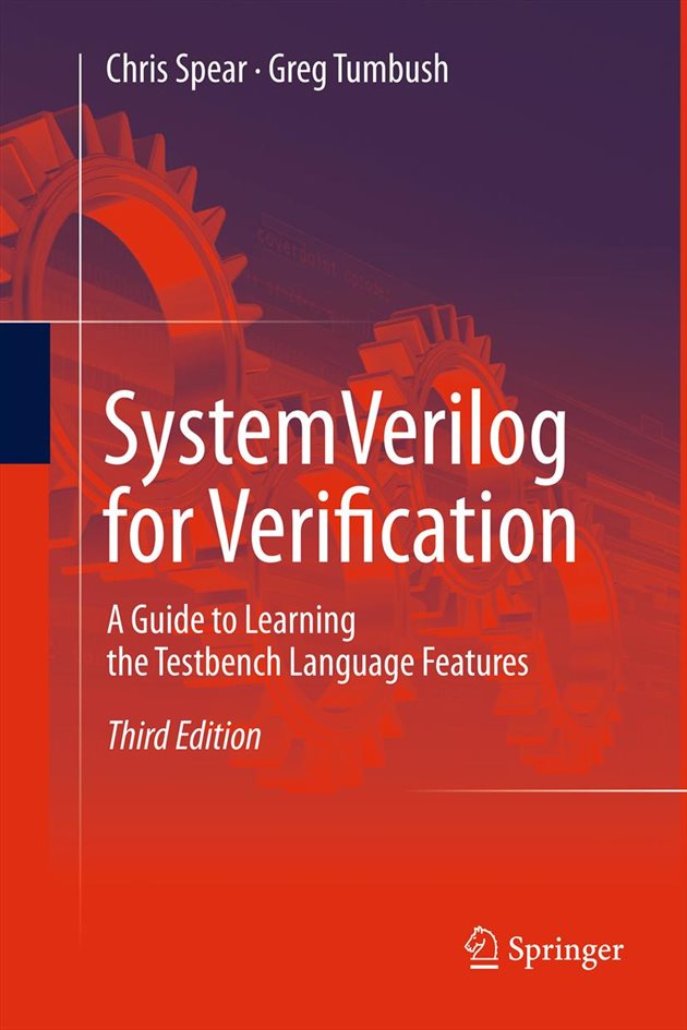 SystemVerilog for Verification (3rd ed.) by Chris Spear (ebook)
