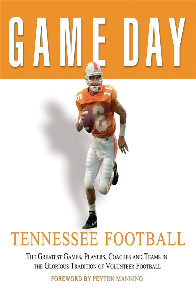 Game Day: Tennessee Football by Athlon Sports (ebook)