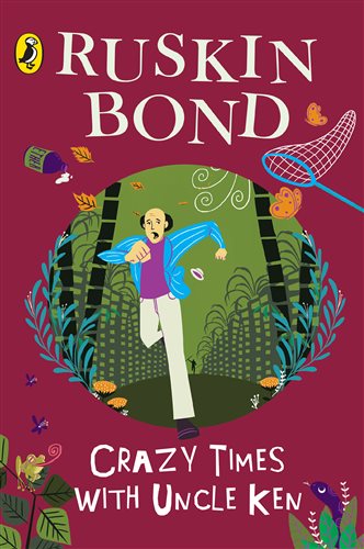 Crazy Times with Uncle Ken by Ruskin Bond (ebook)