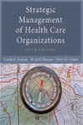 Strategic Management Of Health Care Organizations (5th ed.)